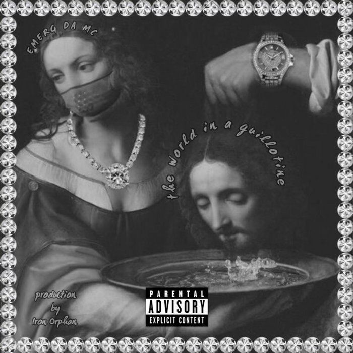 "THE WORLD IN A GUILLOTINE" PROD-IRON ORPHAN | Emerg_Da_Mc