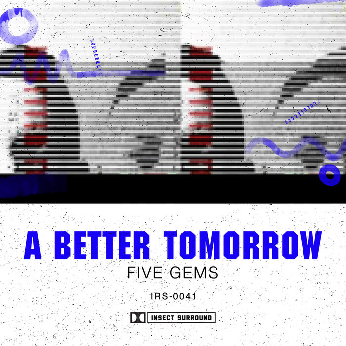 "FIVE GEMS" EP | A Better Tomorrow | (iN)Sect Records