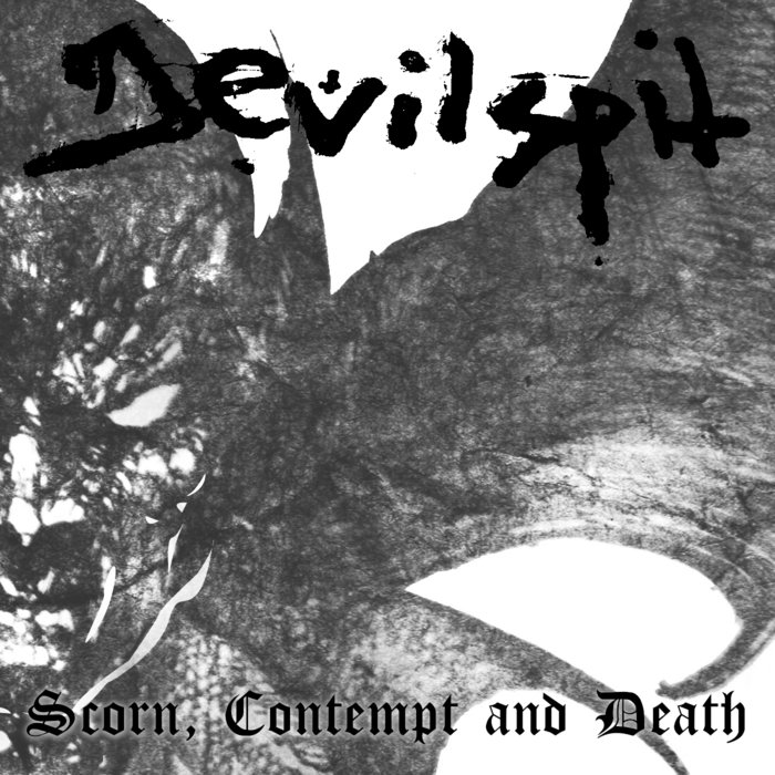 Scorn, Contempt and Death | Devilspit | Körpserizer's Vault