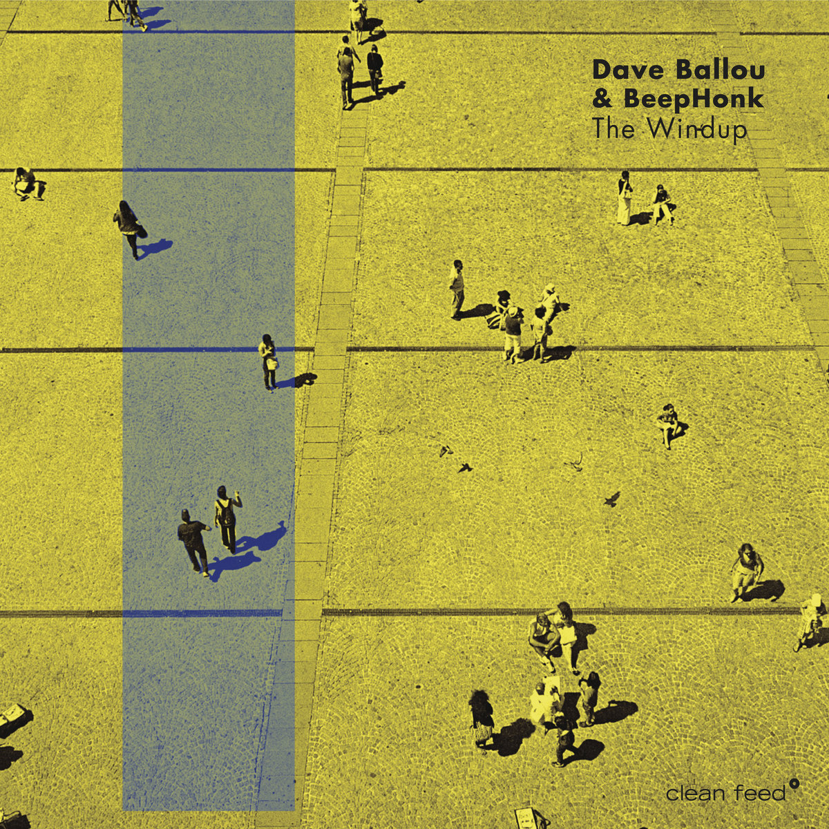 The Windup | Dave Ballou and Beephonk | Clean Feed
