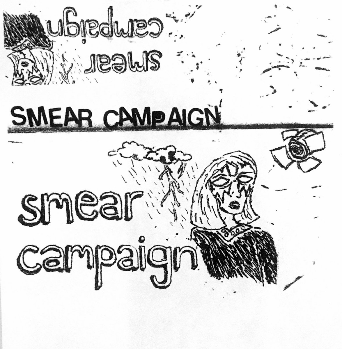 smear campaign | smear campaign | Make Your Own Records