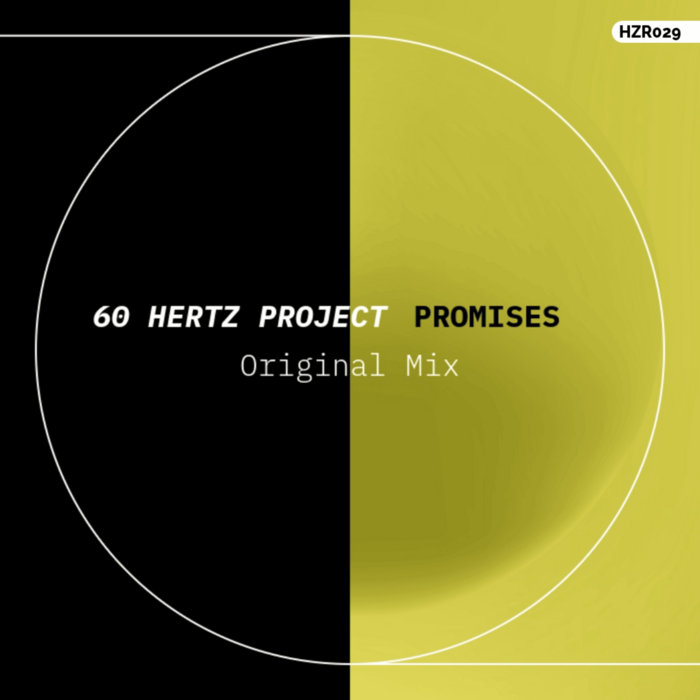 Promises | 60 Hertz Project