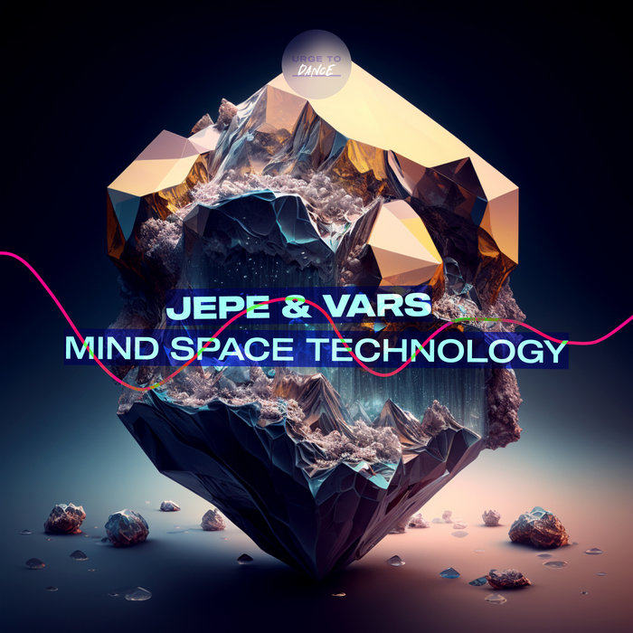 Mind Space Technology EP | Jepe, VARS | Urge To Dance