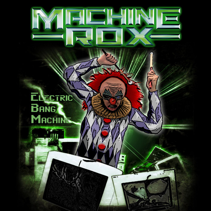 ELECTRIC BANG MACHINE | MACHINE ROX