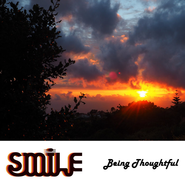Being Thoughtful | Smile