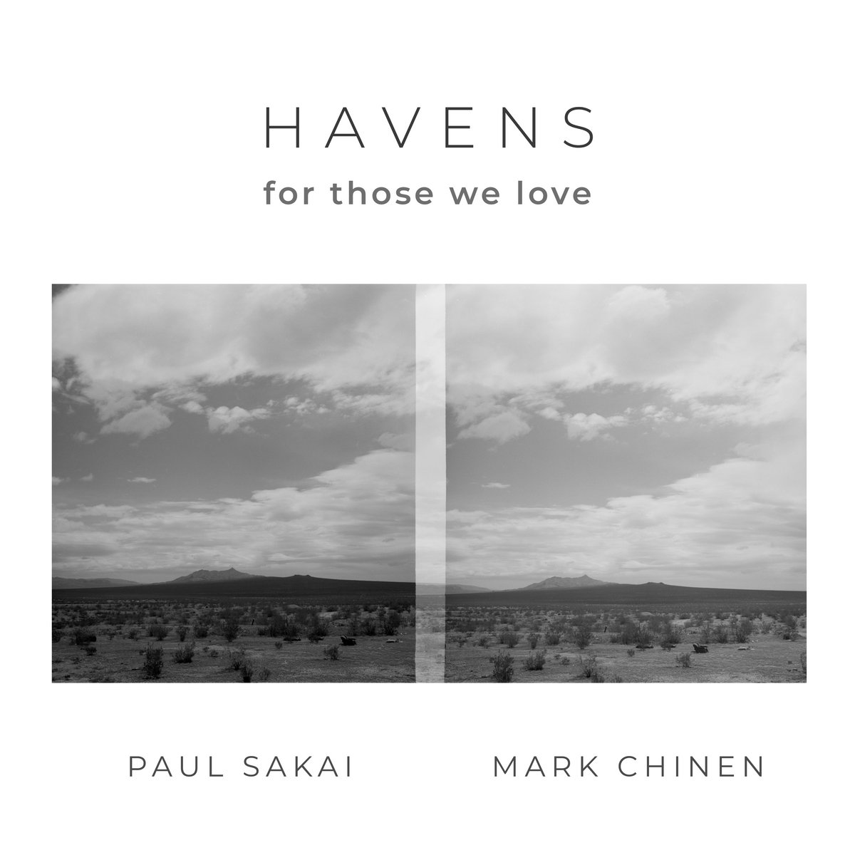 Havens: for those we love | Paul Sakai and Mark Chinen