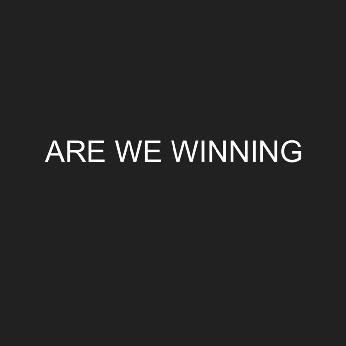 Are We Winning (Debut Album Release) | Adam B