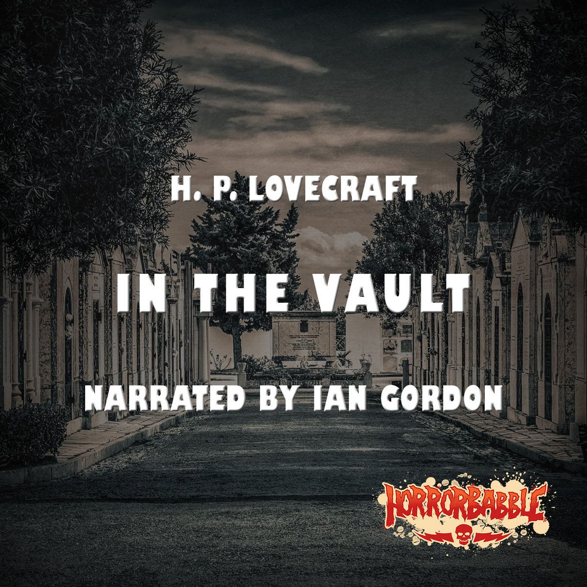 In the Vault | H. P. Lovecraft | HorrorBabble