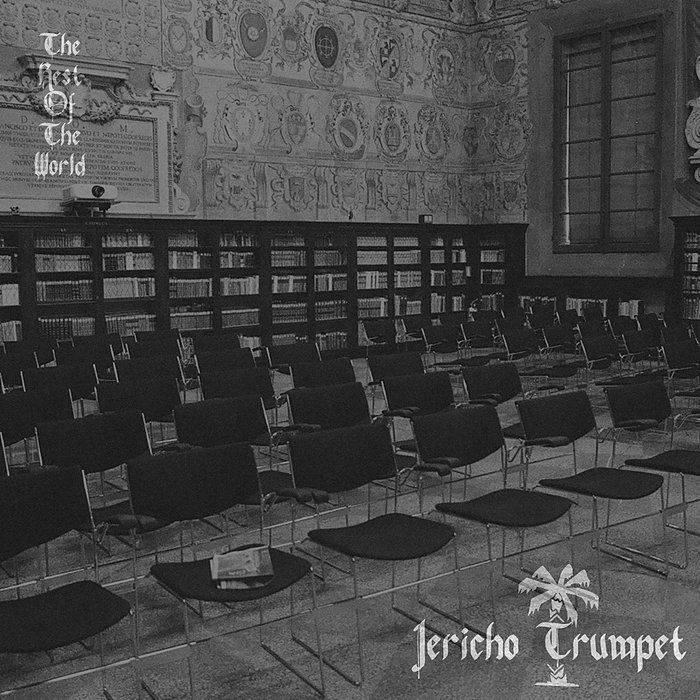 The Rest Of The World | Jericho Trumpet