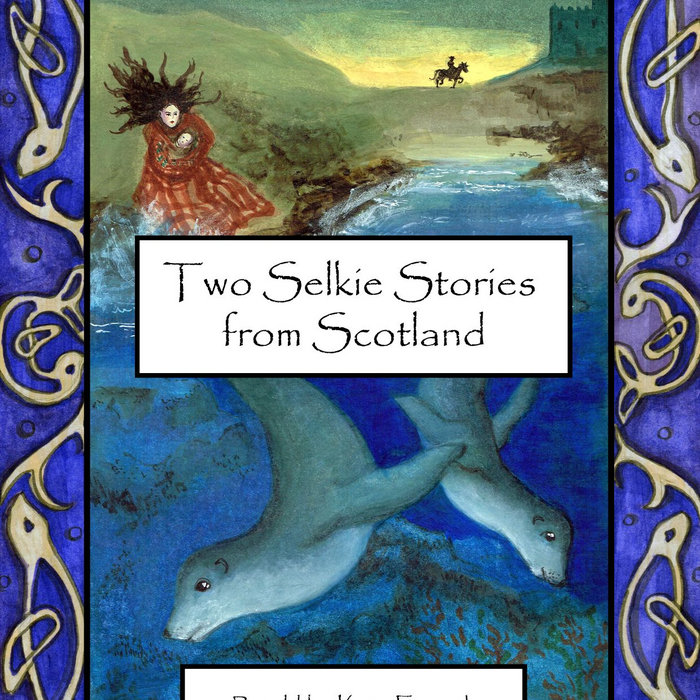 Two Selkie Stories from Scotland | Christmas Press