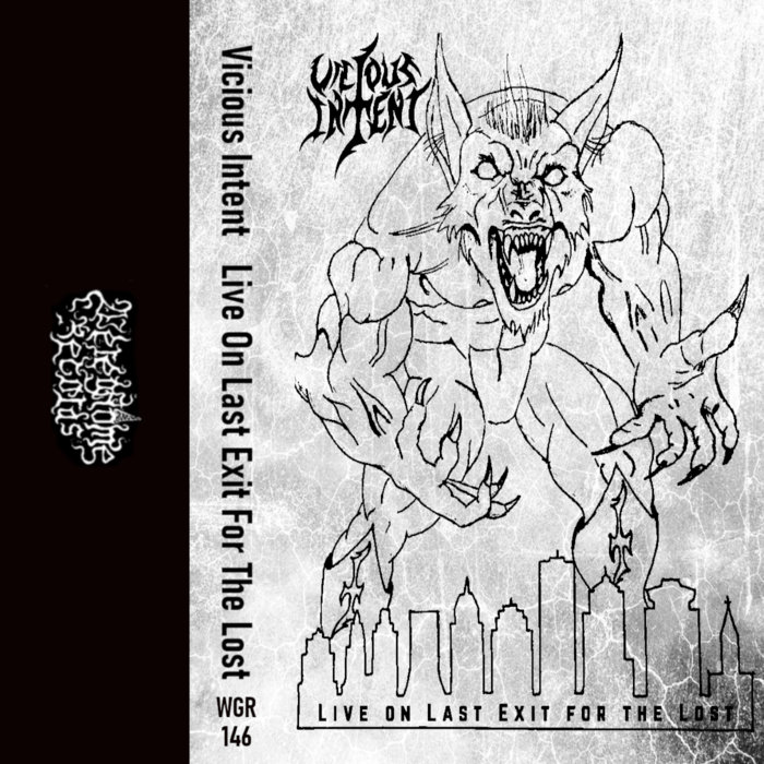 Live on Last Exit for the Lost | Vicious Intent | WereGnome Records