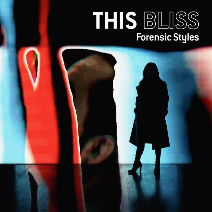 Forensic Styles (Vinyl Version) | This Bliss