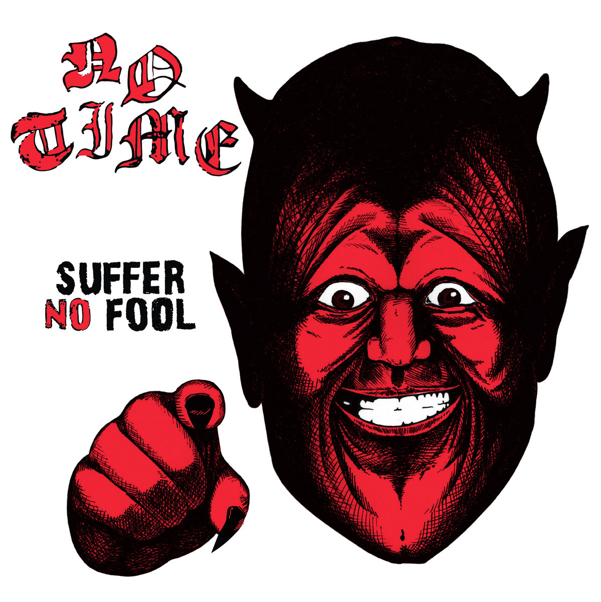 -054- NO TIME "Suffer No Fool" 12" | Mendeku Diskak