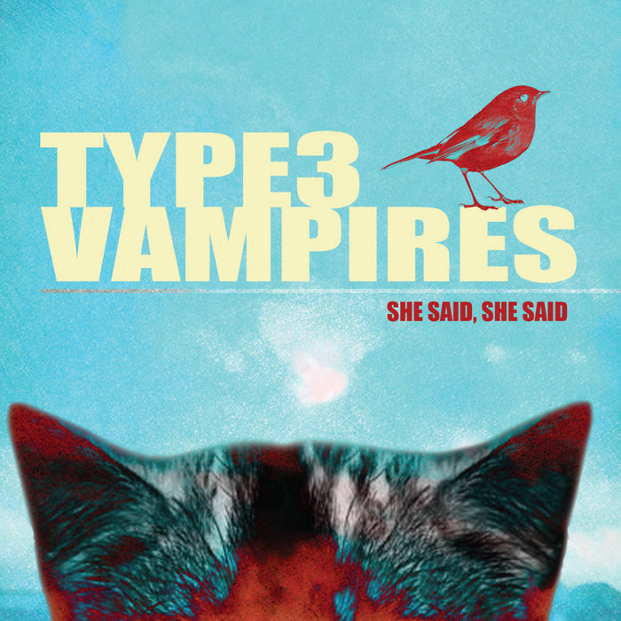 She Said, She Said | Type3 Vampires