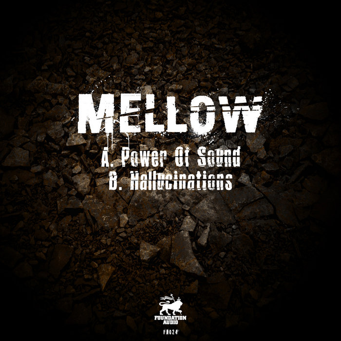 Power Of Sound / Hallucinations | Mellow | Foundation Audio