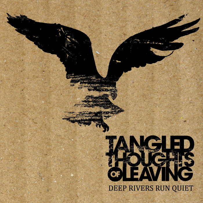 'Deep Rivers Run Quiet' Single | Tangled Thoughts of Leaving