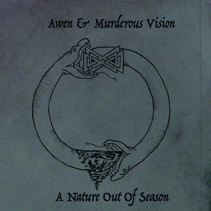 A Nature Out Of Season | Awen & Murderous Vision | Murderous Vision