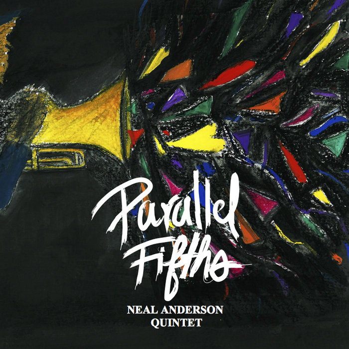Parallel Fifths | Neal Anderson Quintet
