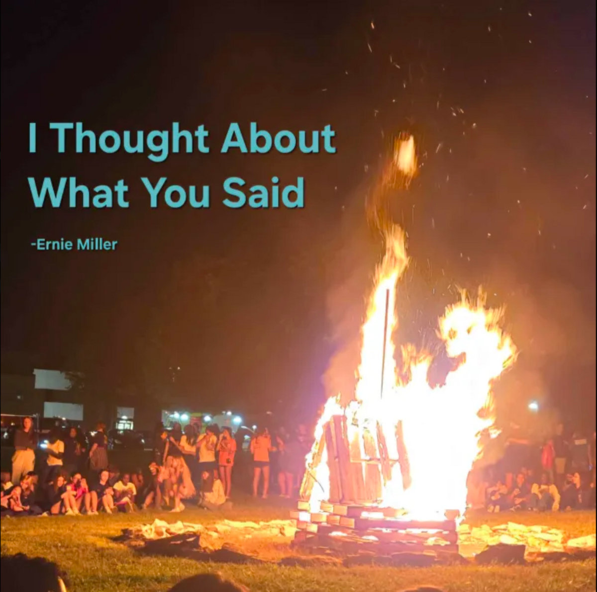 I Thought About What You Said | Ernie Miller
