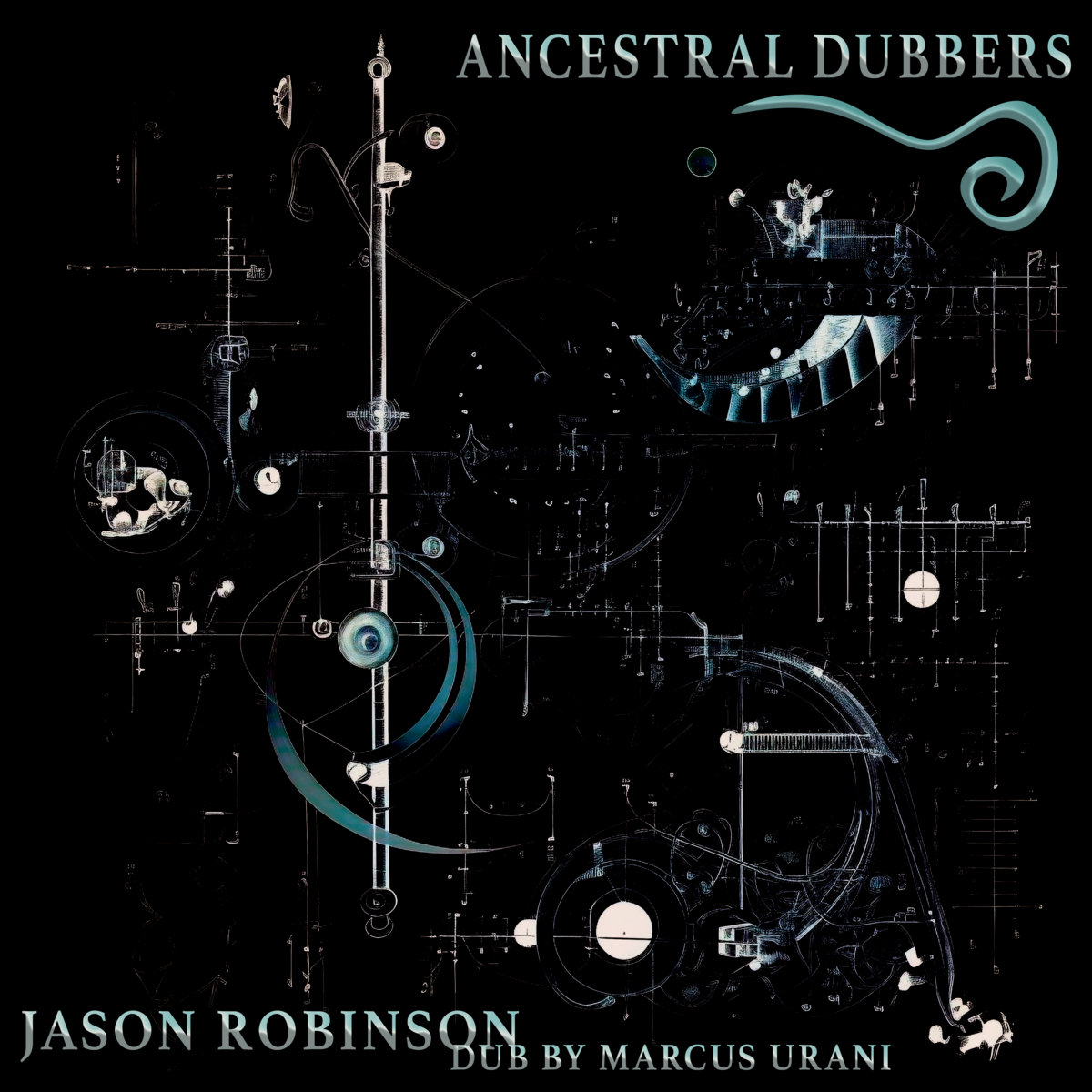 Ancestral Dubbers | Jason Robinson, dub by Marcus Urani, with Michael ...