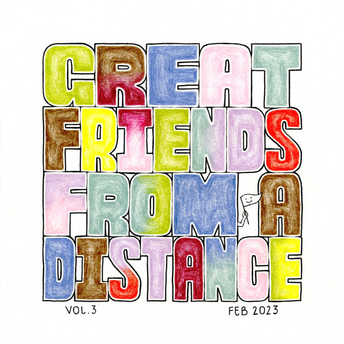 Great Friends From A Distance Vol. 3 | Great Friends