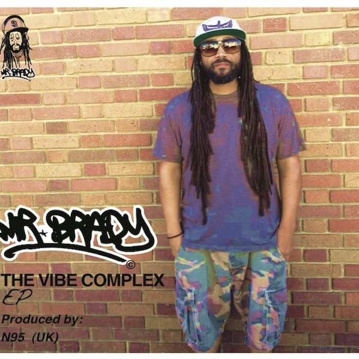 The Vibe Complex Ep | Mr Brady & N95 (UK) | Mr Brady