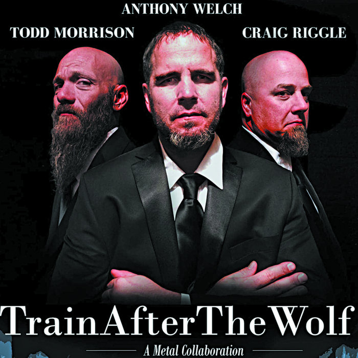 Train After The Wolf: A Metal Collaboration | Train After the Wolf