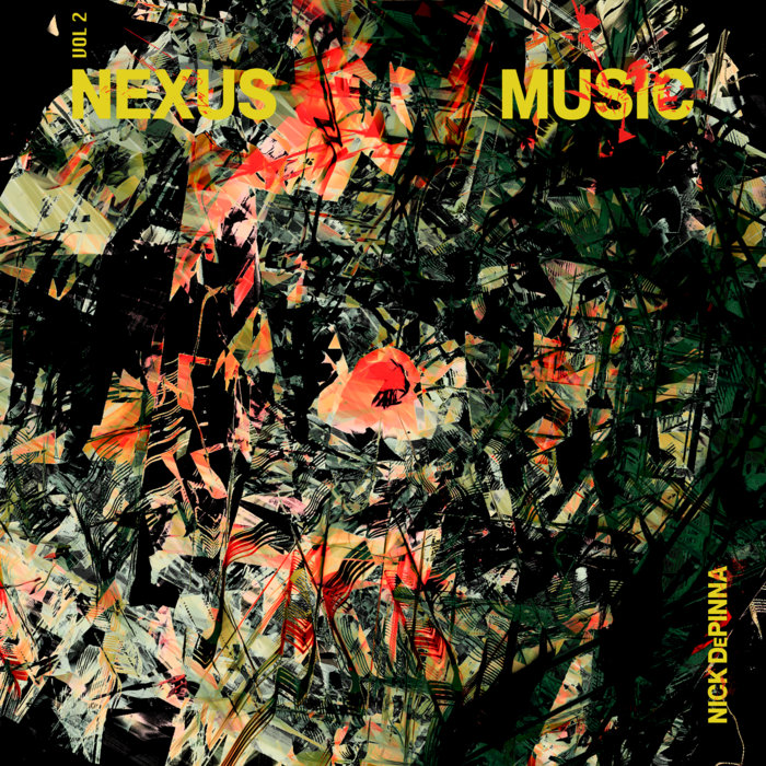 Nexus Music, Vol. 2 | Nick DePinna | Orenda Records