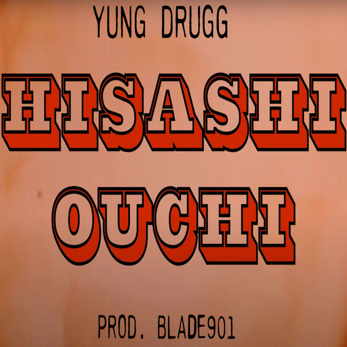 Hisashi Ouchi | Yung Drugg