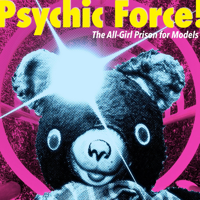 Psychic Force! | The All-Girl Prison for Models
