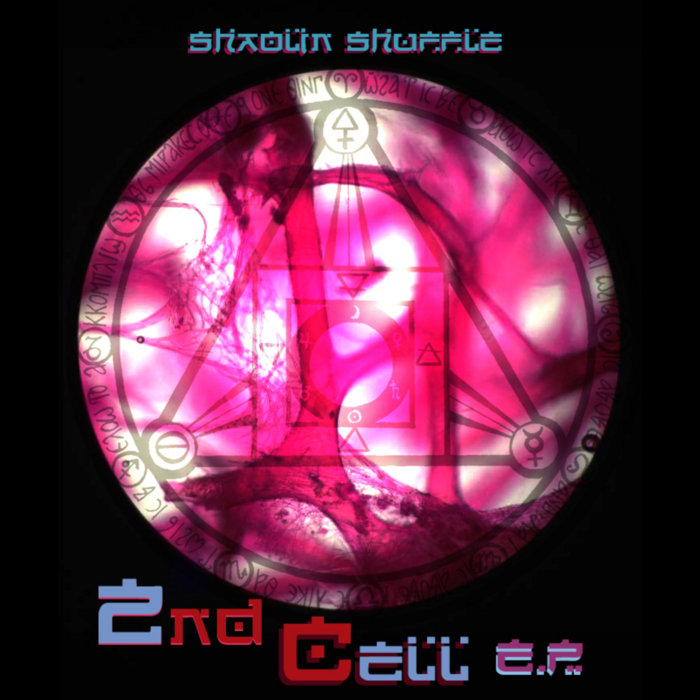 Shaolin Shuffle - 2nd Cell E.P | Shaolin Shuffle | Anyer Quantum / Shaolin Shuffle