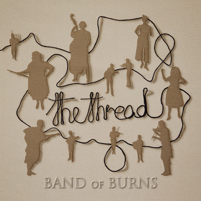 The Thread | Band of Burns