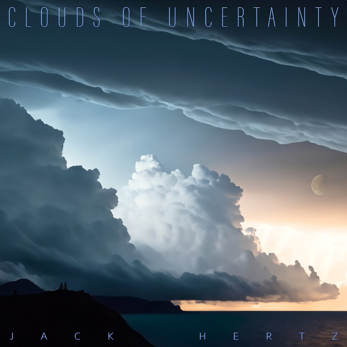 Clouds of Uncertainty | Jack Hertz