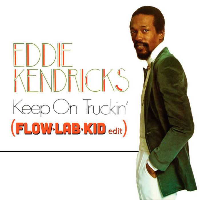 Keep on Trucking (Flow Lab Kid edit) | Flow Lab Kid