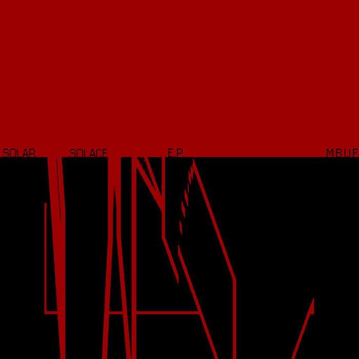 SOLAR SOLACE - E.P. | M B U F 2021