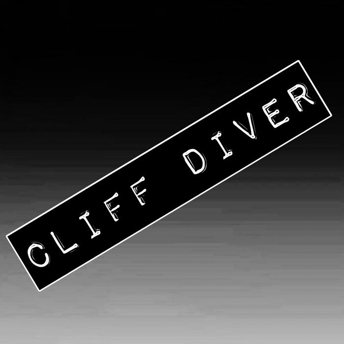 Cliff Diver | Cliff Diver | CREATION TIME RECORDS