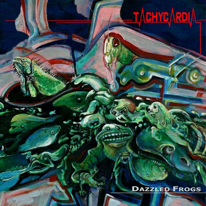 Dazzled Frogs | Tachycardia