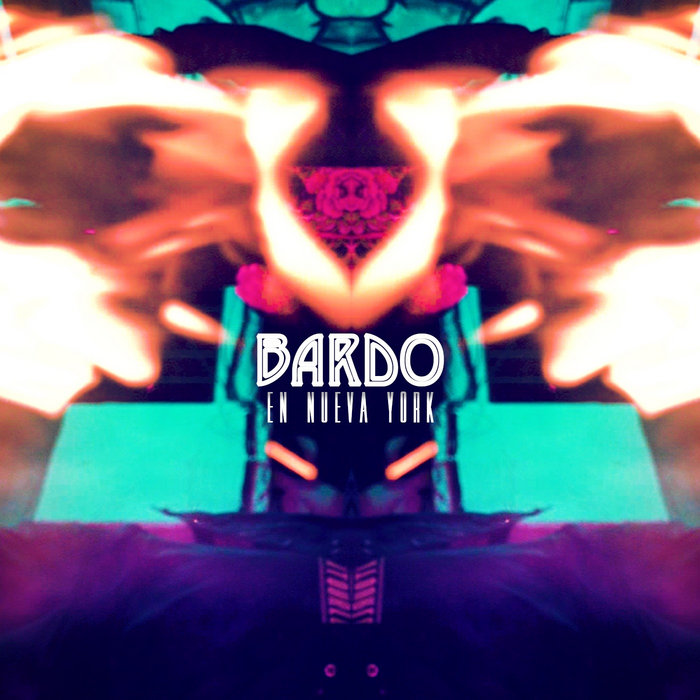 BARDO | Bardo en Nueva York