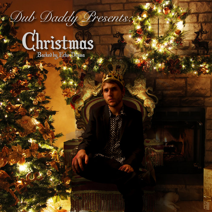 Dub Daddy Presents: Christmas | Dub Daddy