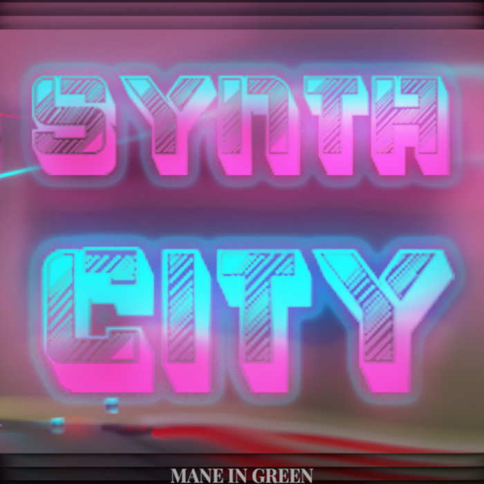 Synth City | Mane In Green