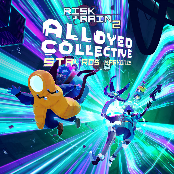 Risk of Rain 2: Alloyed Collective | Stavros Markonis