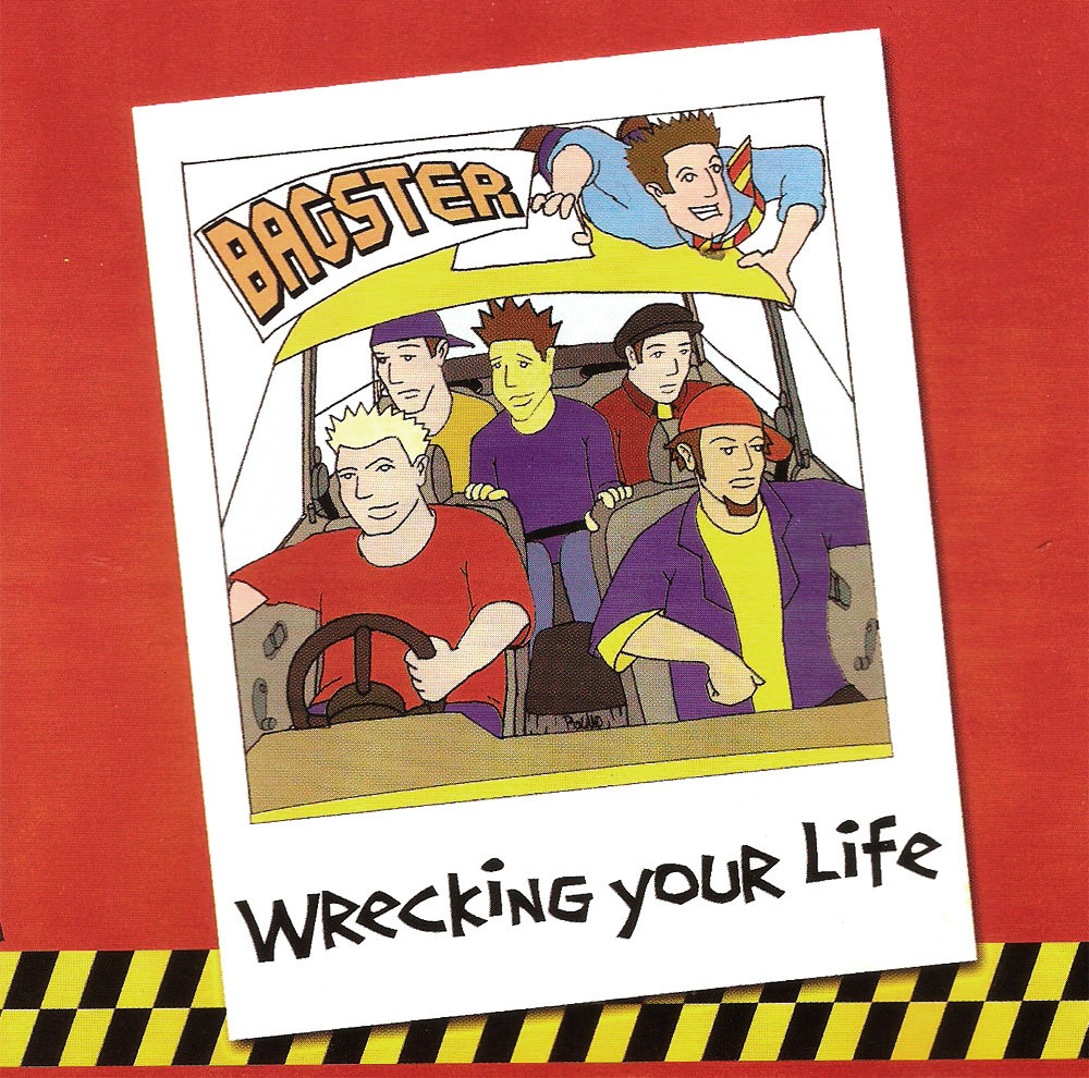 Wrecking Your Life | Bagster