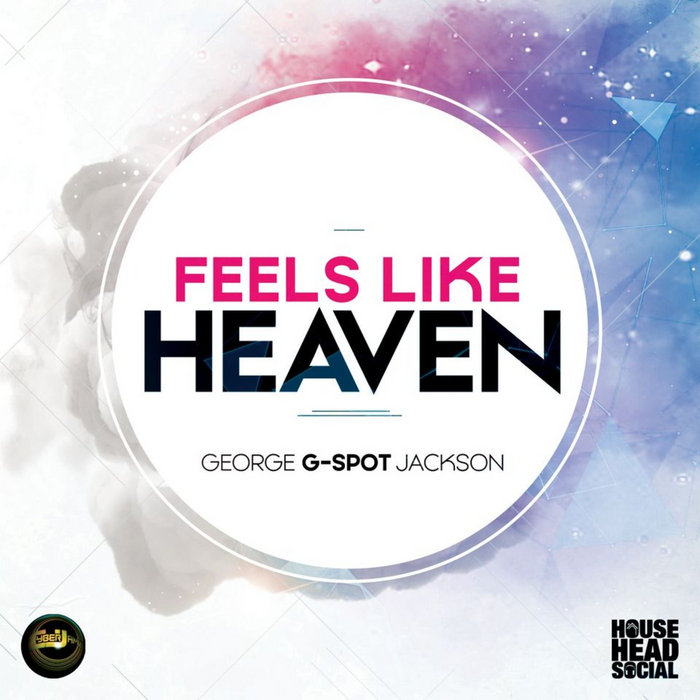Sweet Georgie - Feels like Heaven (Original Mix) | George "Sweet ...