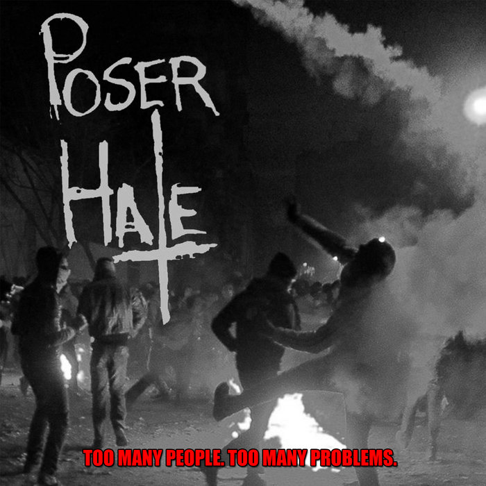 Too Many People, Too Many Problems | Poser Hate | Southern Blasphemy ...