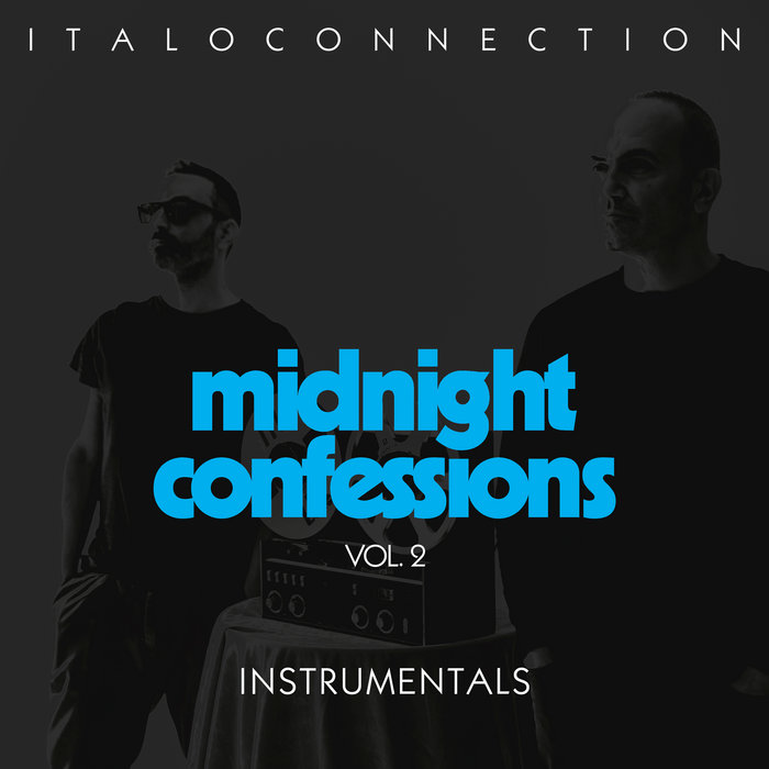 Midnight Confessions Vol.2 Instrumentals | Italoconnection