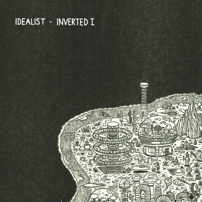 Inverted I | Idealist | Idealistmusic