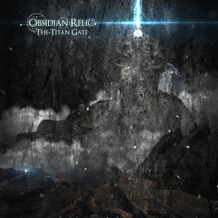 The Titan Gate | Obsidian Relic | Obsidian Relic Records