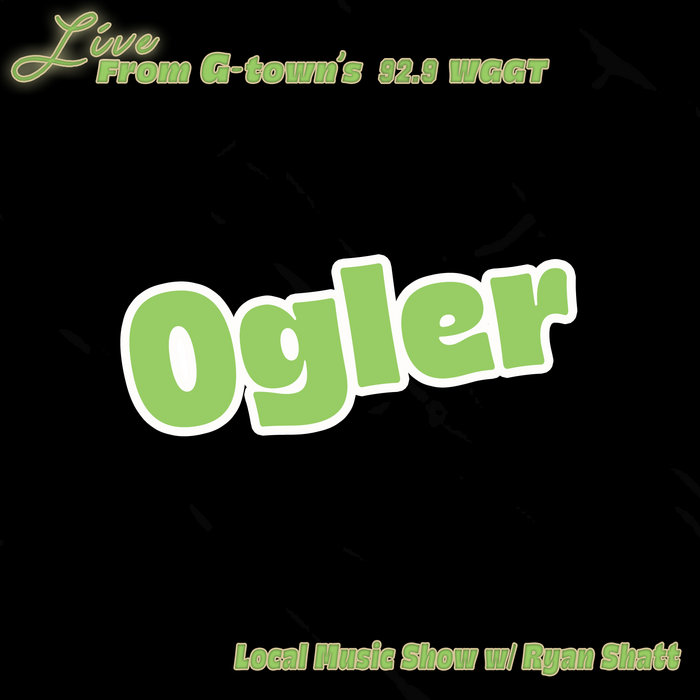 Live Session at G-TOWN Radio (92.9FM WGGT) | Ogler | ogler