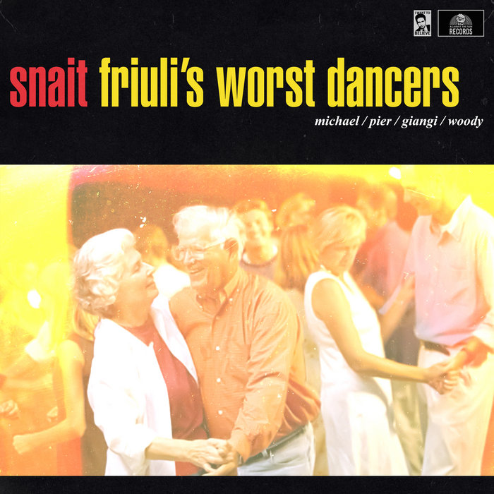 Friuli's Worst Dancers | Snait