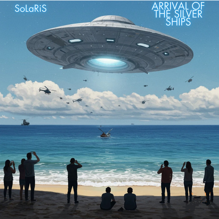 Arrival Of The Silver Ships | SoLaRiS